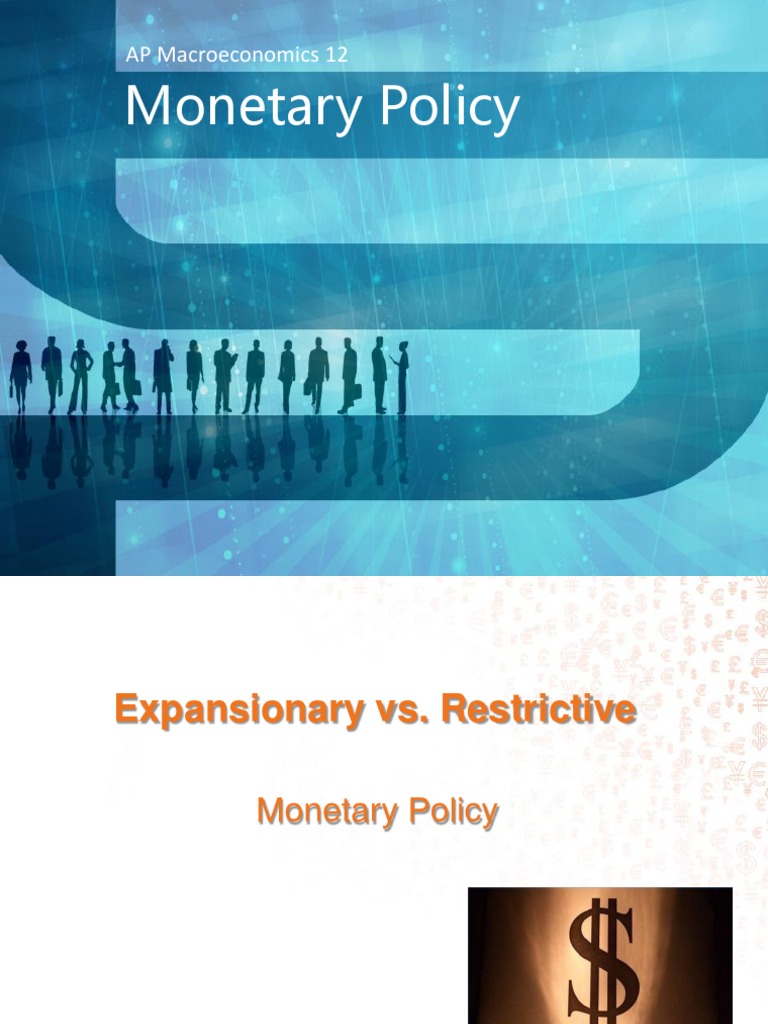 Expansionary & Restrictive Monetary Policy | Monetary Policy | Money ...