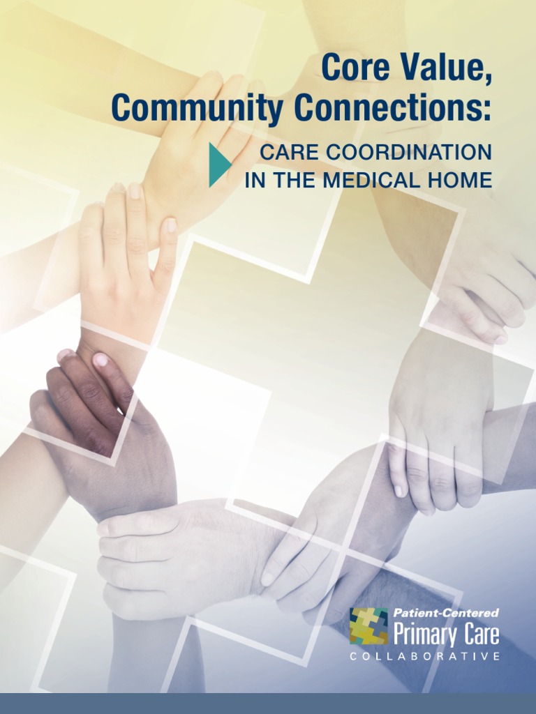 Core Value, Community Connections: Care Coordination in The Medical ...