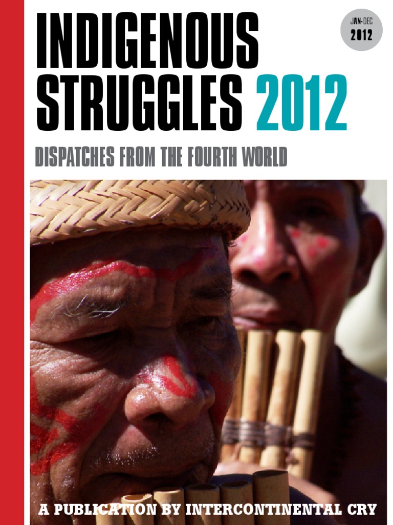 Indigenous Struggles 2012: Dispatches From The Fourth World | PDF ...