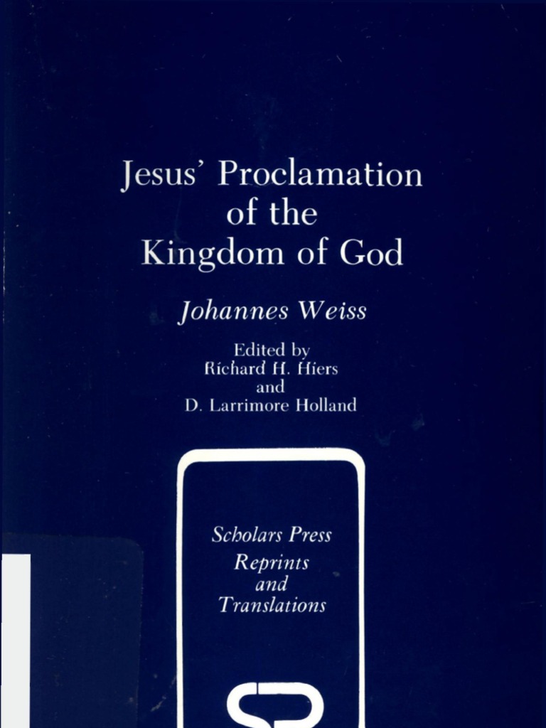 1892 - Johannes Weiss - Jesus' Proclamation of The Kingdom of God | PDF ...