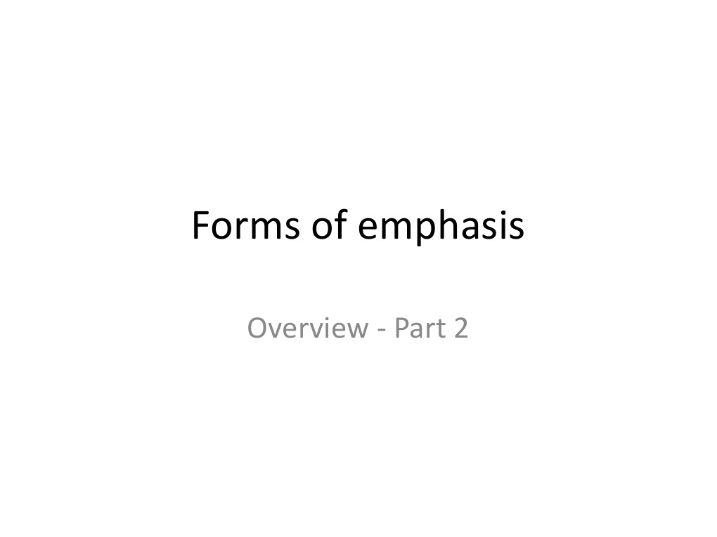 En202 Lecture 3 Forms of Emphasis Part 2 | PDF