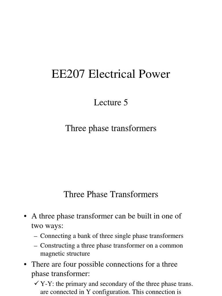 EE207 Electrical Power - Lecture 5 | PDF | Transformer | Physical ...
