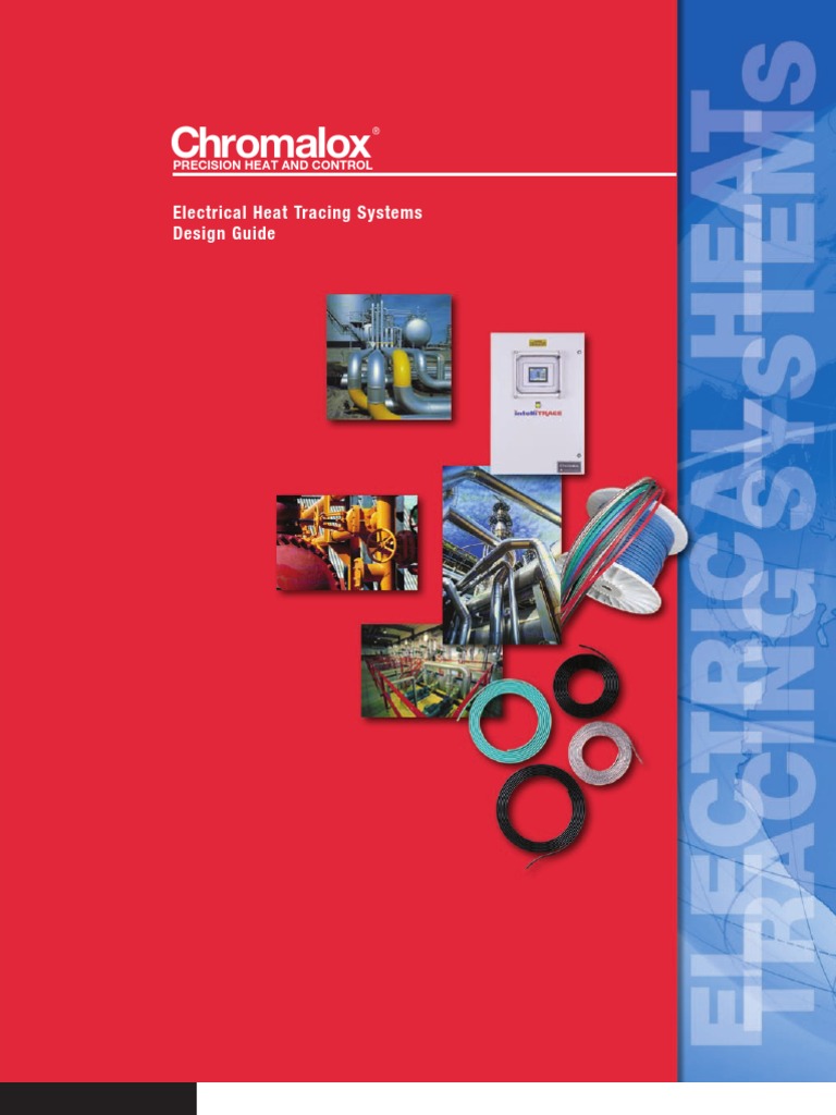 Electrical Heat Tracing System Design Guide-Chromalox | PDF | Thermal ...