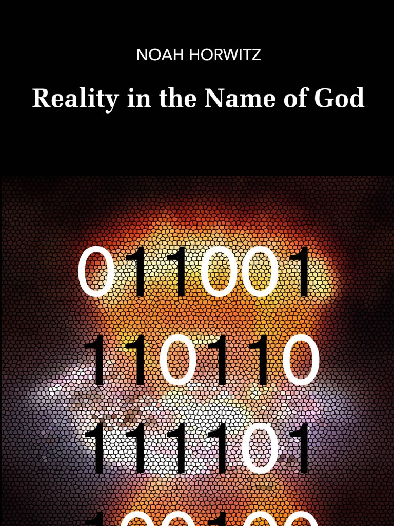Noah Horwitz, Reality in The Name of God 2012 | PDF | Phenomenology ...