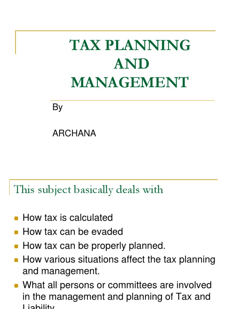 Tax Planning And Management Overview Pdf Tax Avoidance Taxes