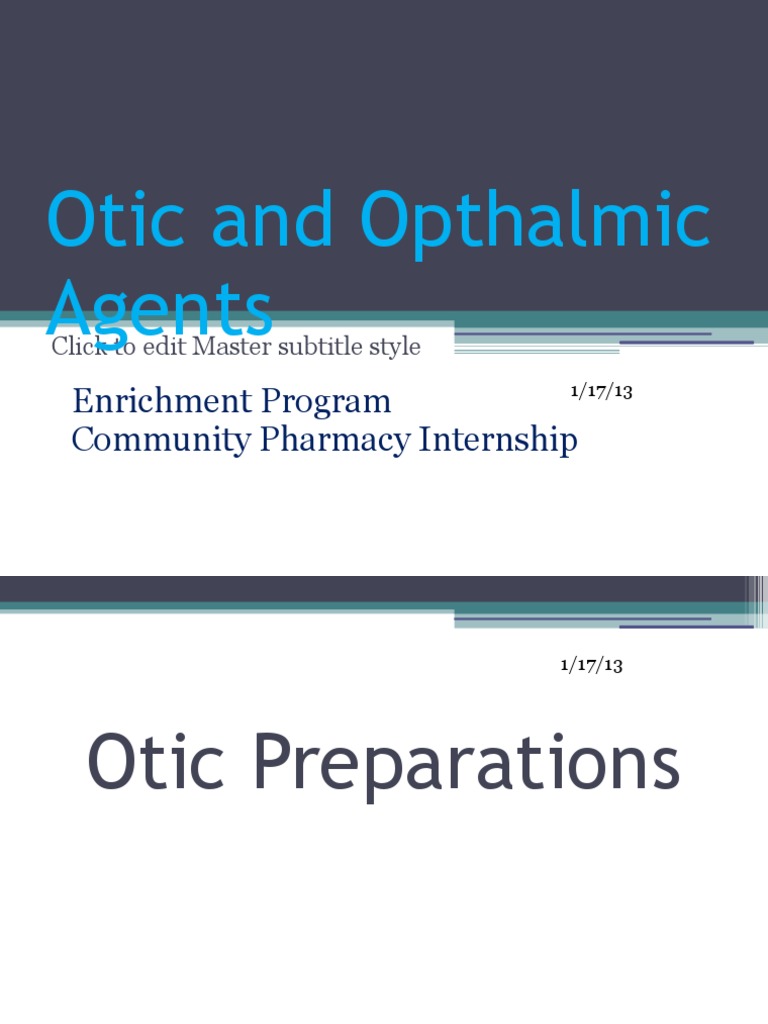 Otic and Ohthalmic Agents | PDF | Medicine | Clinical Medicine