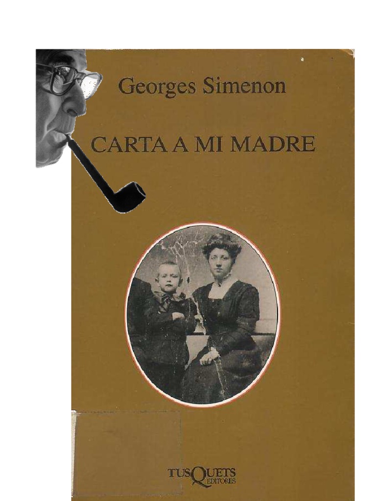Simenon, Georges - Carta A Mi Madre | PDF | Pobreza | Pobreza e indigencia Simenon, Georges - Carta A Mi Madre | PDF | Pobreza | Pobreza e indigencia