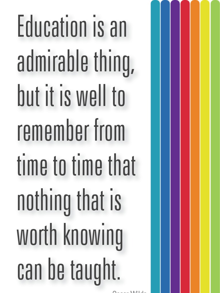 Education Is An Admirable Thing, But It Is Well To Remember From Time ...