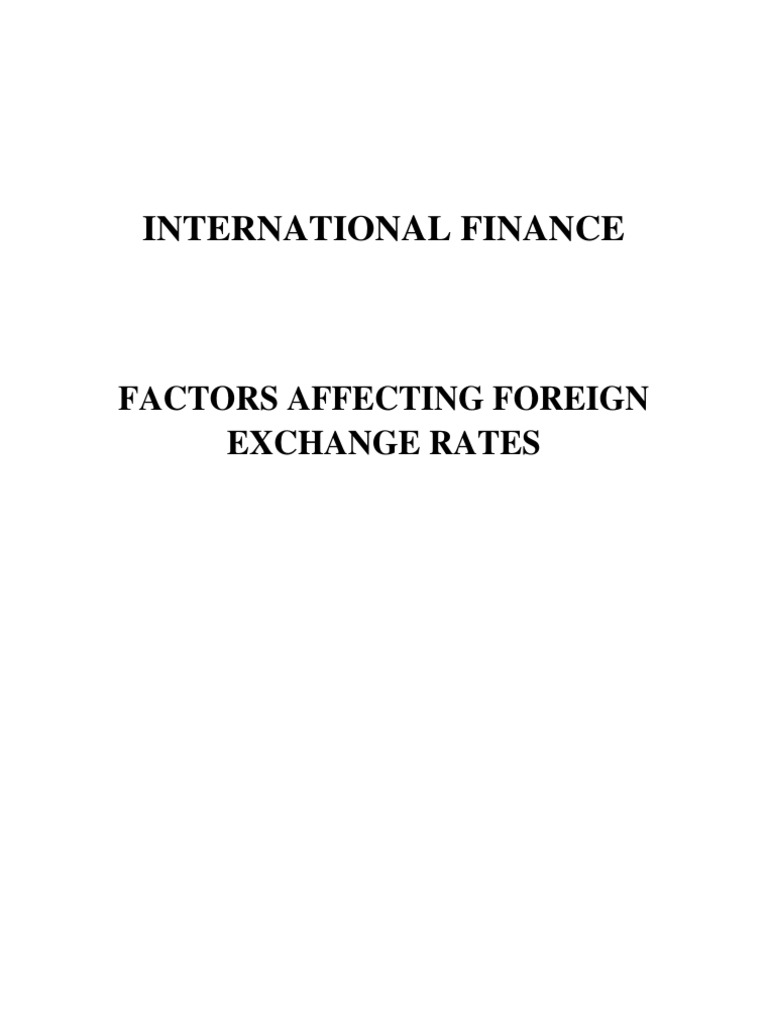International Finance: Factors Affecting Foreign Exchange Rates ...