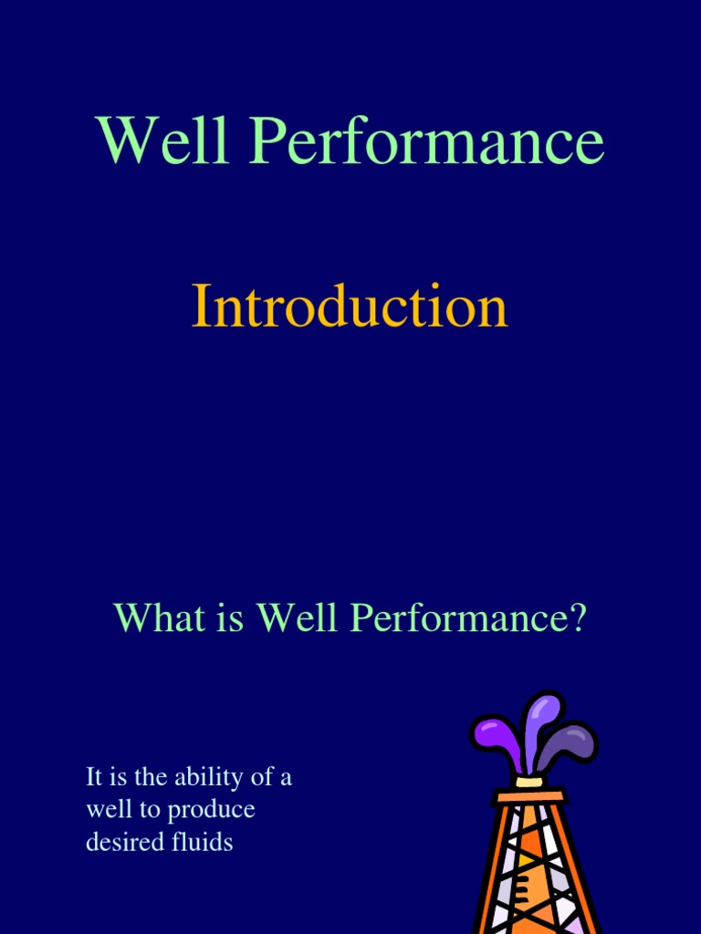 Introduction To Well Performance and Methods | PDF | Casing (Borehole ...