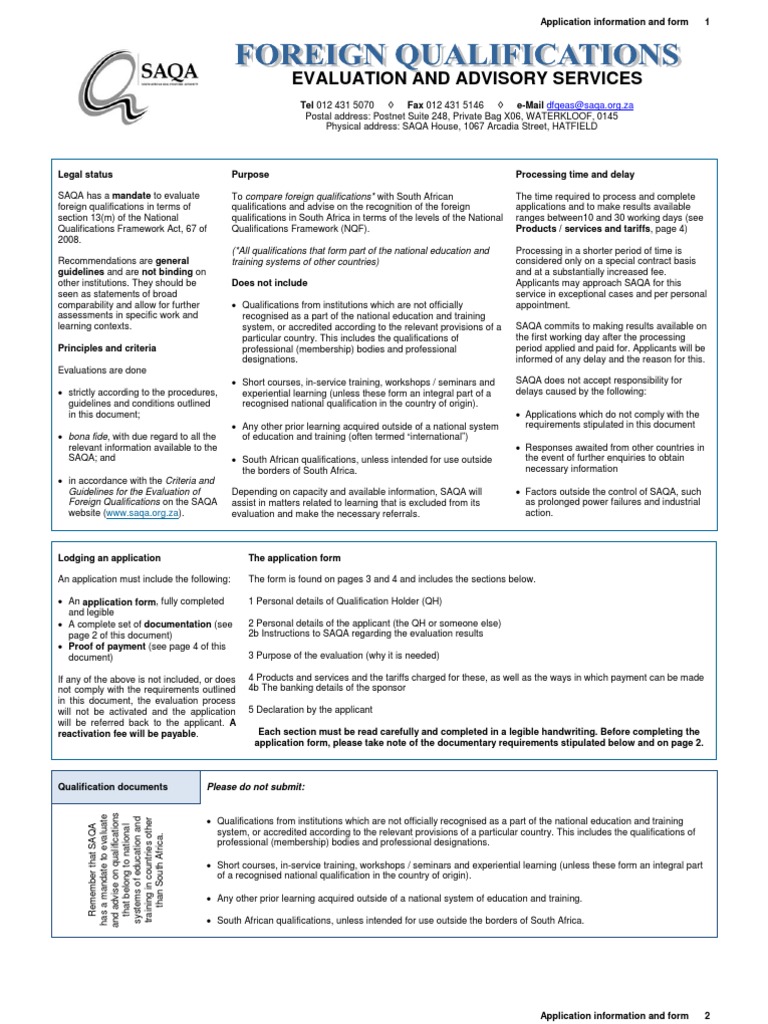 SAQA has a mandate to evaluate foreign qualifications in terms of ...