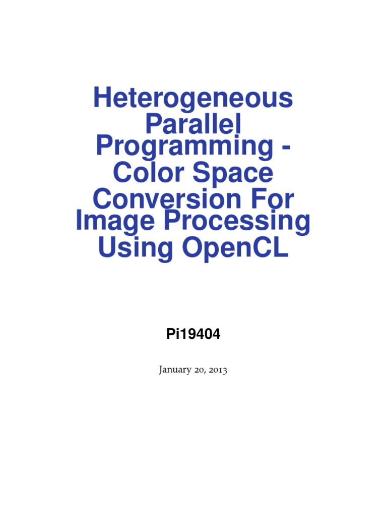 OpenCL Heterogenenous Program For Image Processing - ColorSpace Conversion BGR-HSV, HSV-BGR, BGR ...