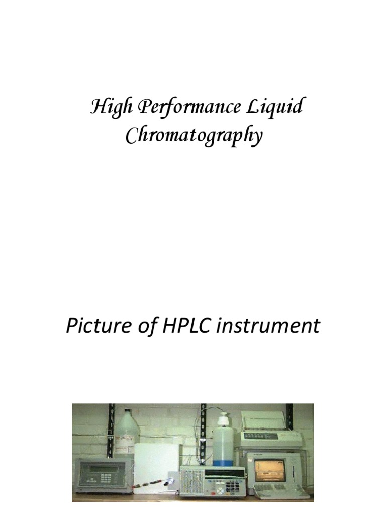 HPLC Powerpoint | PDF | High Performance Liquid Chromatography | Elution