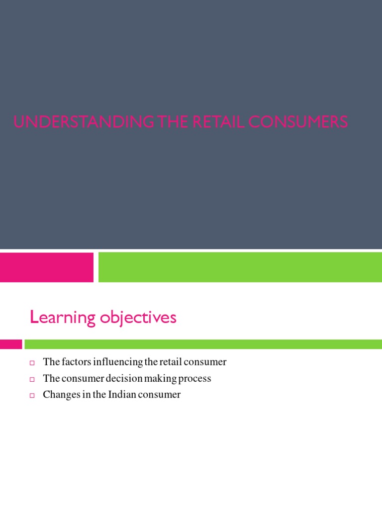 Understanding Retail Consumers | PDF | Retail | Consumer Behaviour