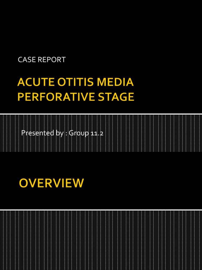 Acute Otitis Media Presentation | PDF | Ear | Human Head And Neck