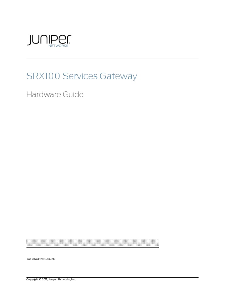 Srx100 Hardware Guide | PDF | Computer Network | Virtual Private Network