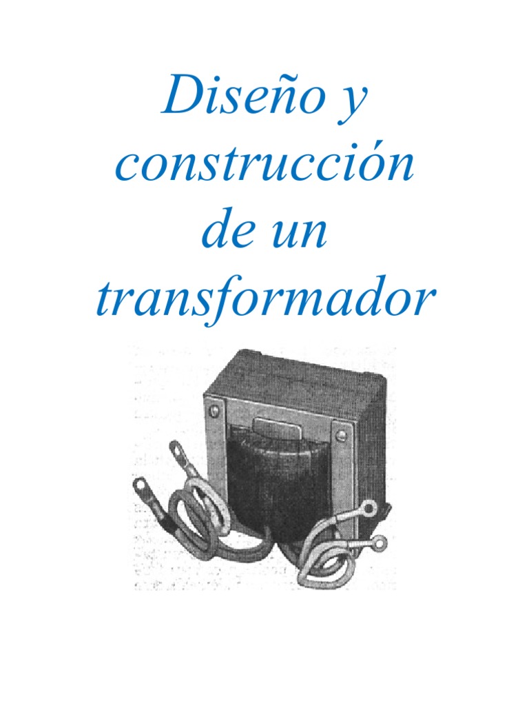 43926510-Diseno-y-construccion-de-un-transformador.pdf | Transformador ...