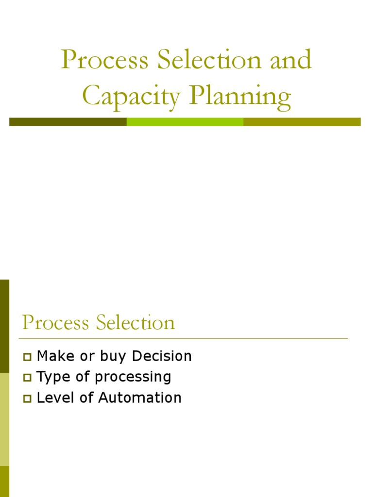 Process Selection and Capacity Planning | PDF | Net Present Value ...