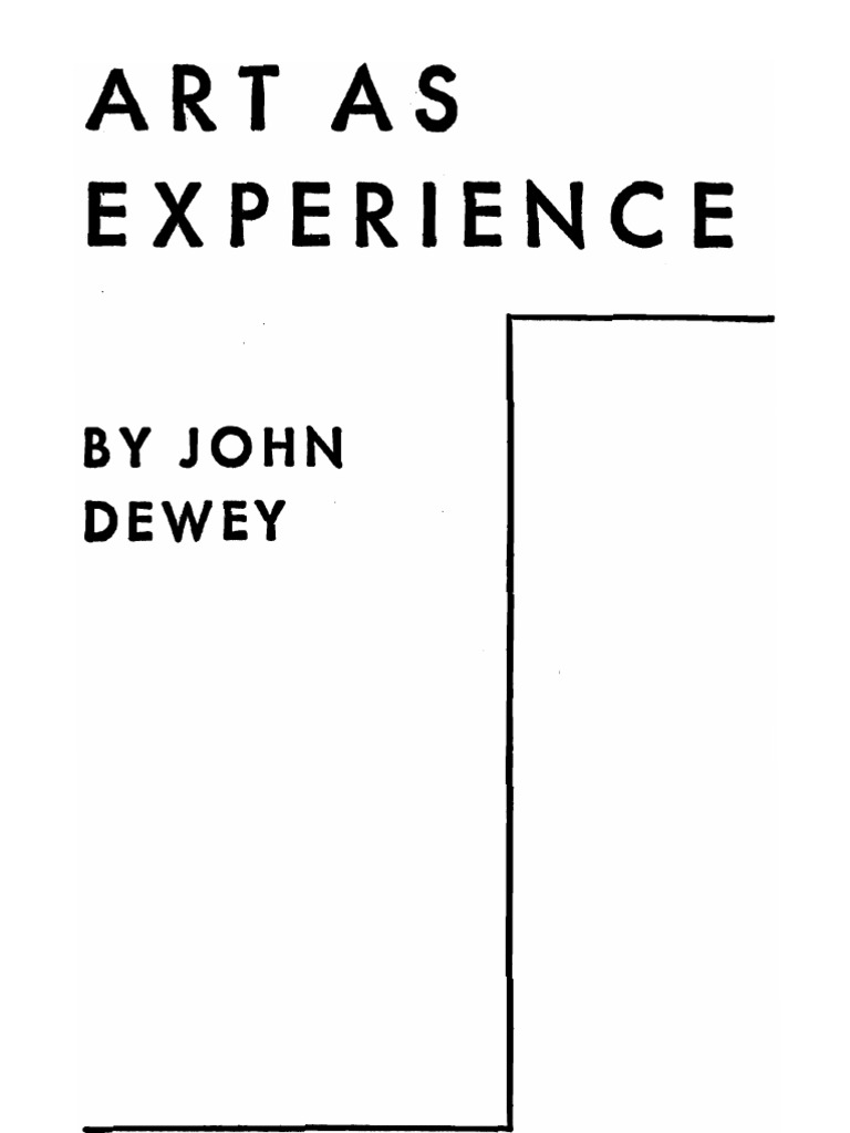 John Dewey Art As Experience | PDF