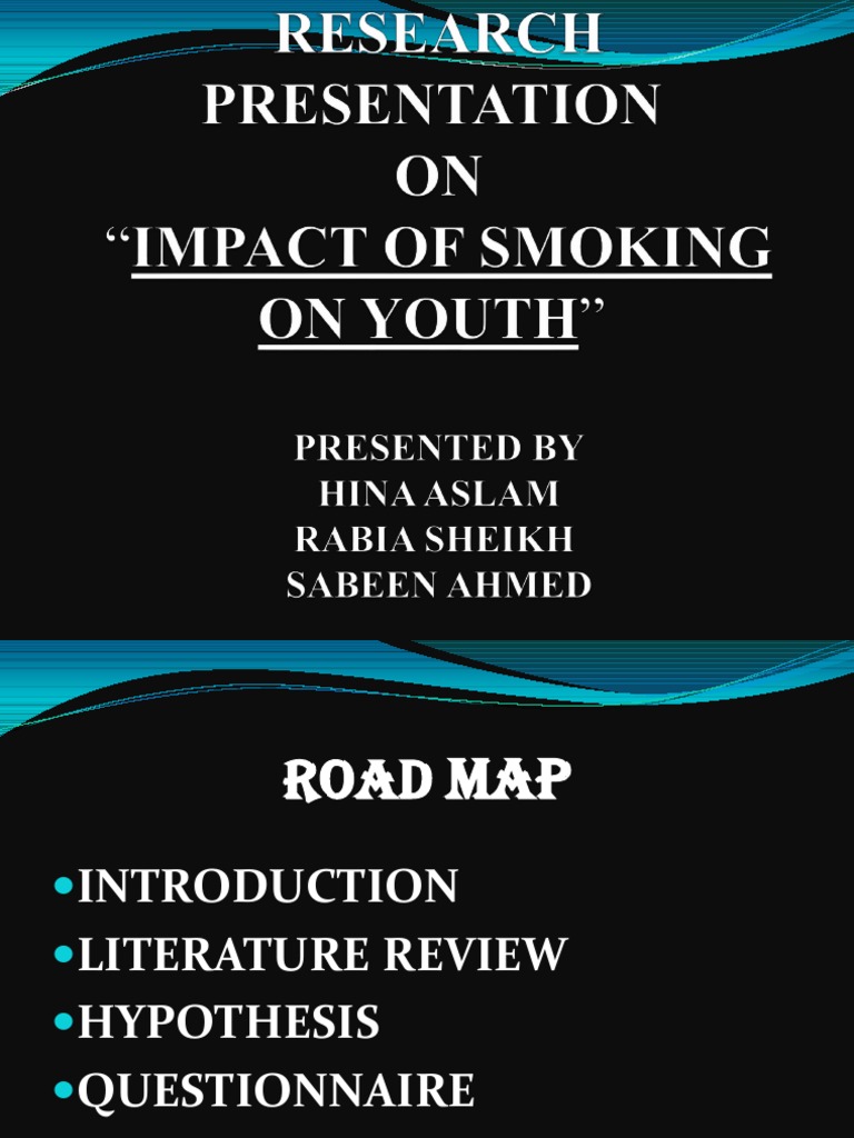 Research Presentation On Smoking | PDF | Tobacco Smoking | Addiction