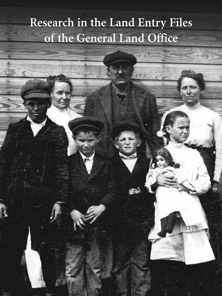 Research in The Land Entry Files of The General Land Office - REFERENCE ...