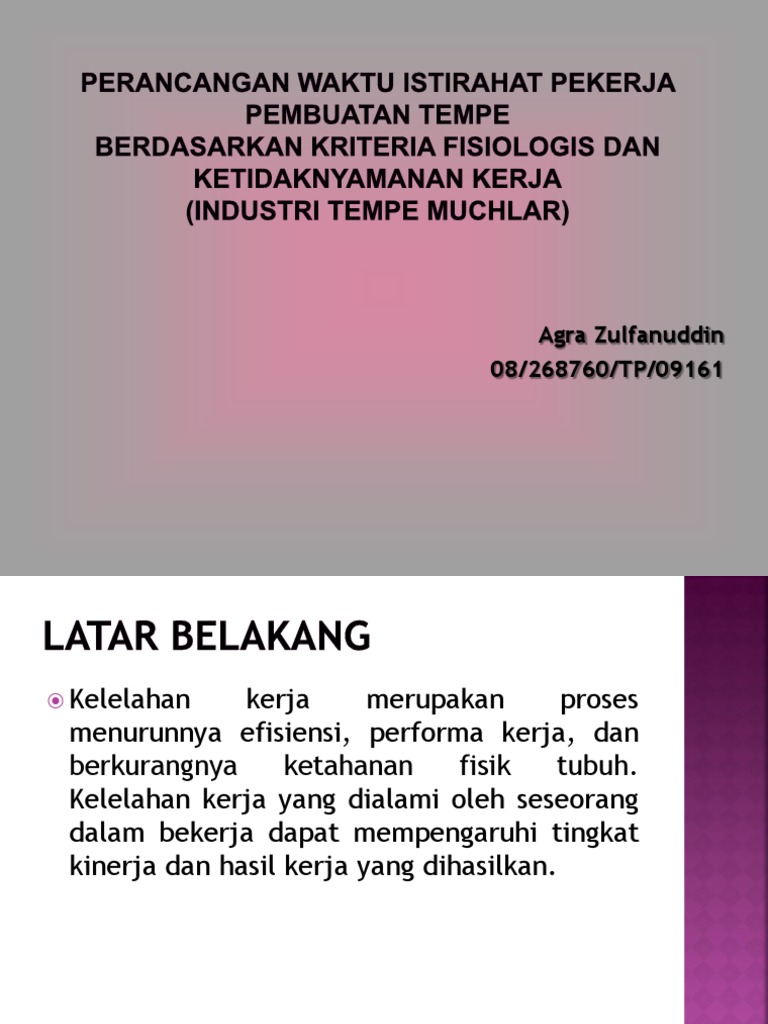 Perancangan Waktu Istirahat Pekerja Pembuatan Tempe | PDF