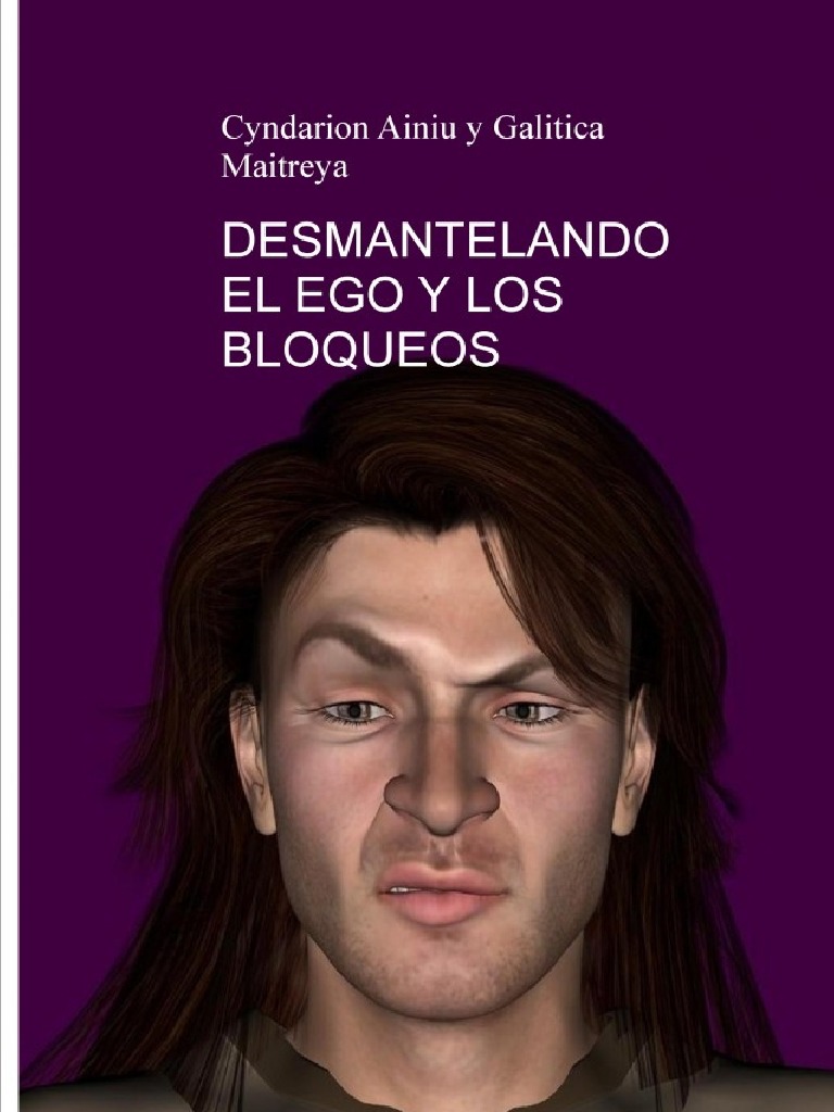 Desmantelando El Ego y Bloqueos Energeticos | PDF | Amor | Mente