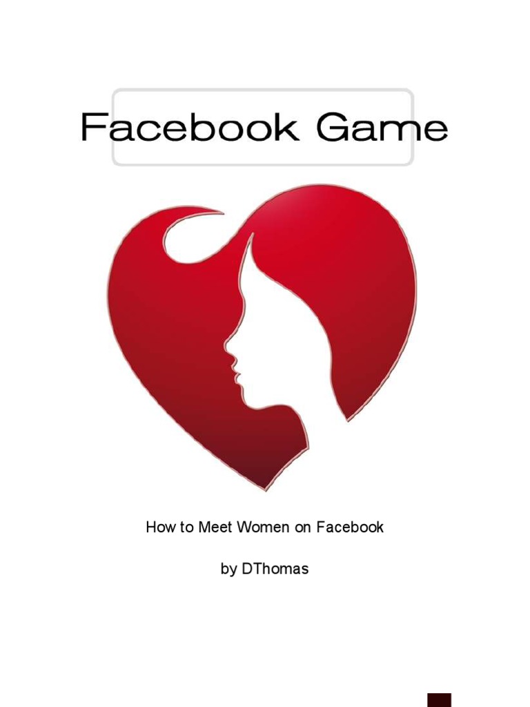 How To Meet Women On Facebook by Dthomas | PDF