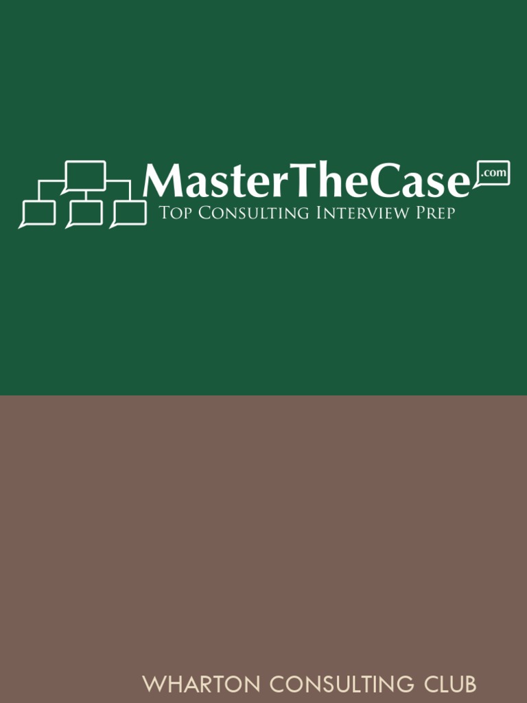 Wharton Casebook 2008 For Case Interview Practice - MasterTheCase | PDF ...