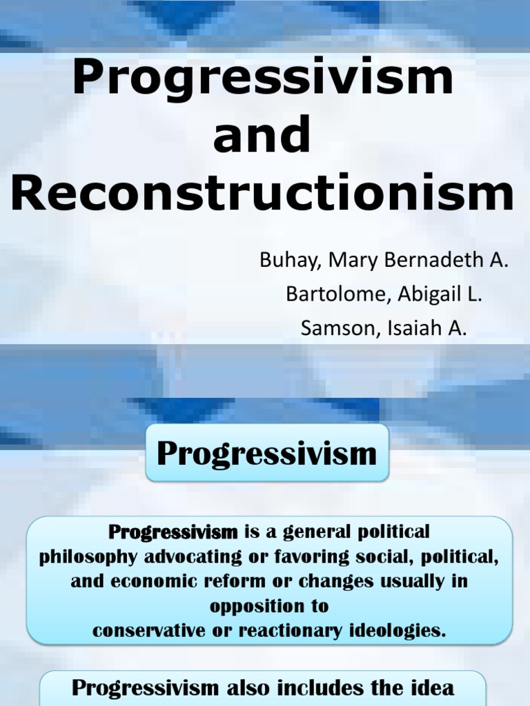 Progressivism and Reconstructionism | Download Free PDF | Progressivism ...