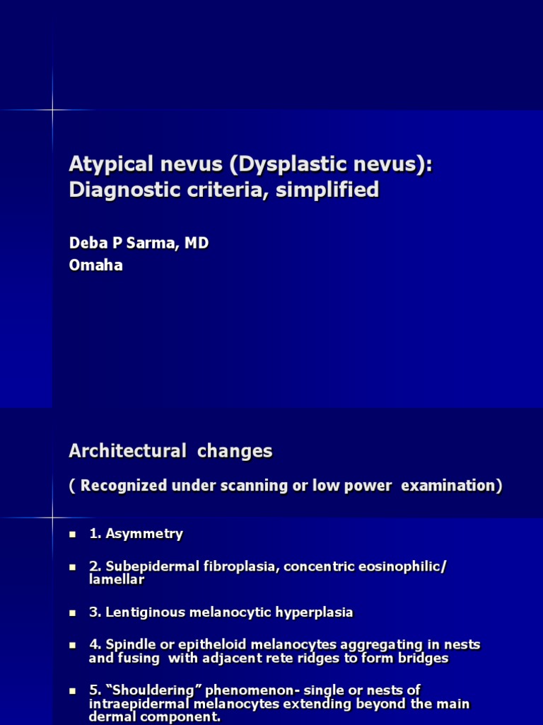 Atypical Nevus (Dysplastic Nevus) Diagnostic Criteria, PPT