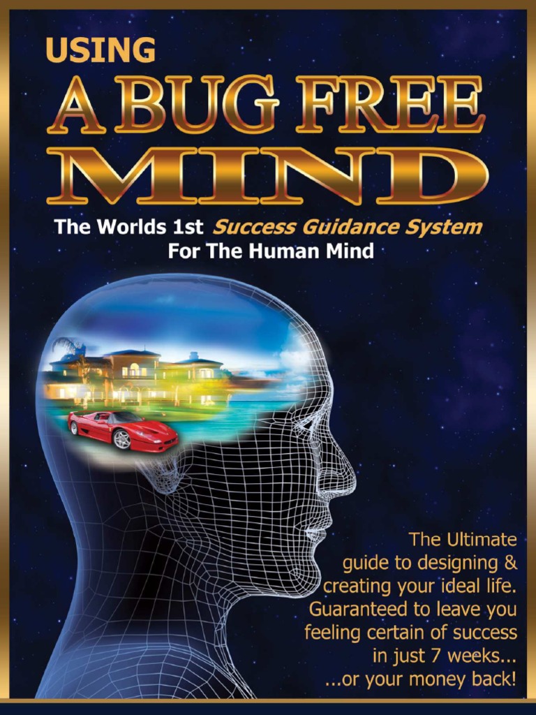 Using A Bug Free Mind (Chpts. 1-3) | PDF | Self Help | Thought