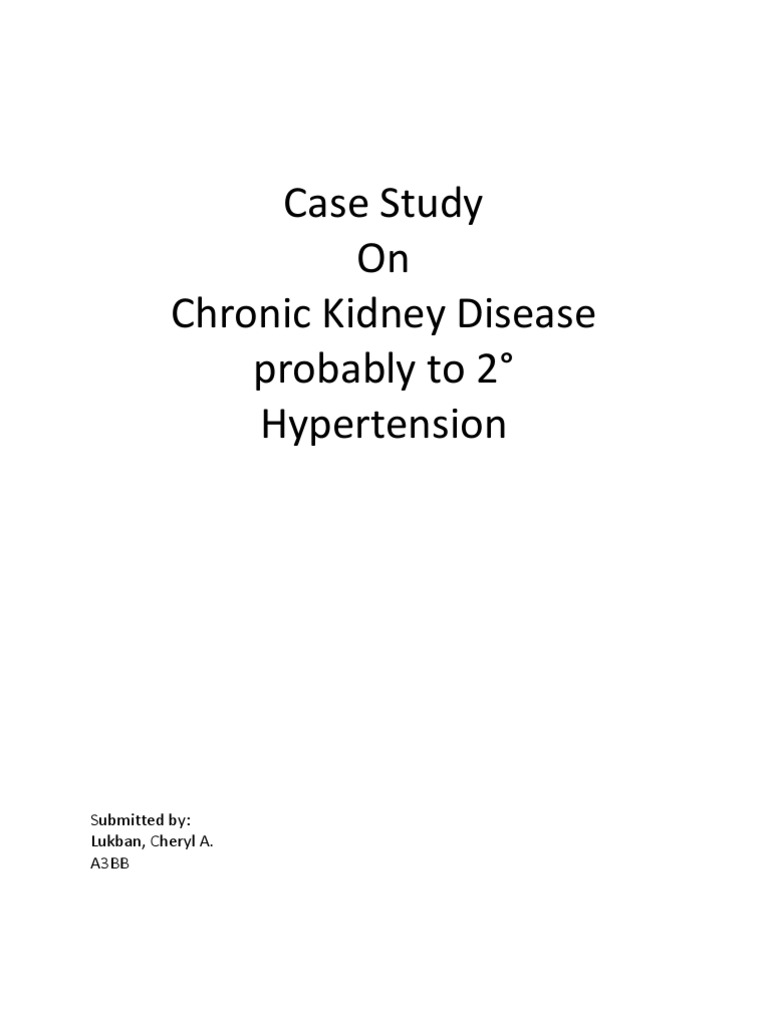 Case Study On Chronic Kidney Disease | PDF | Chronic Kidney Disease ...