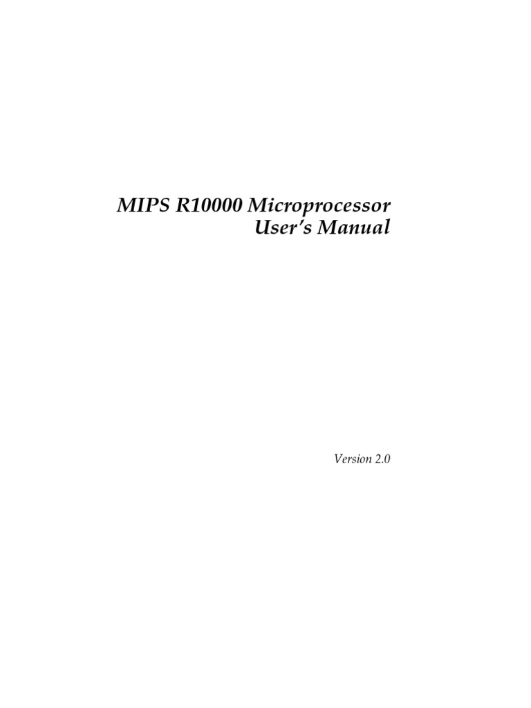 MIPS R10000 Microprocessor User's Manual | PDF | Mips Instruction Set | Cpu Cache