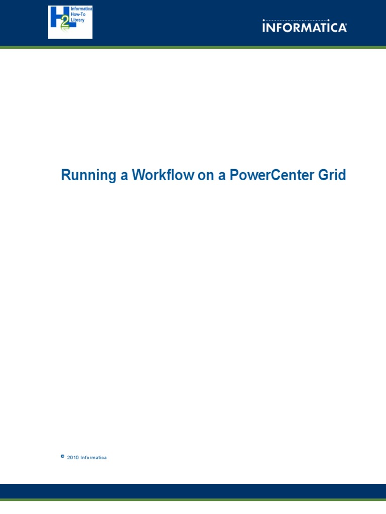 Running A Workflow On A Powercenter Grid 2010 Informatica Pdf Grid Computing File System