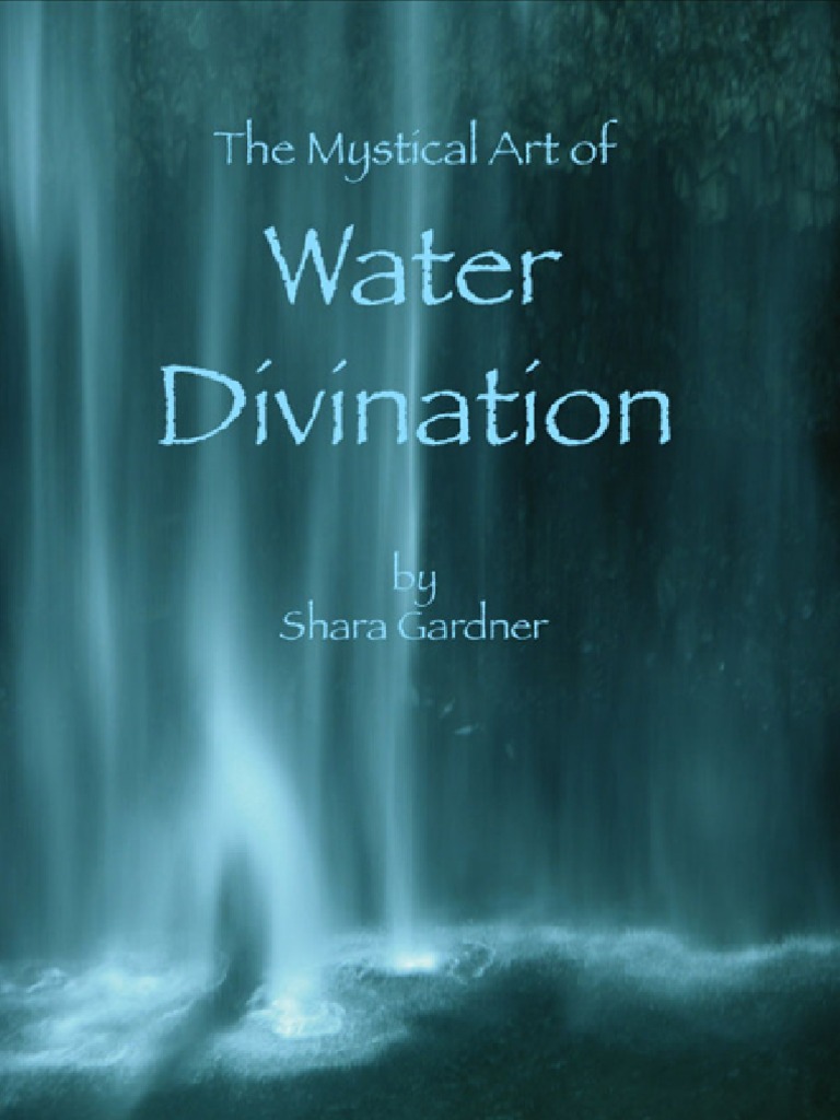 The Mystical Art of Water Divination | PDF | Mysticism | Shamanism