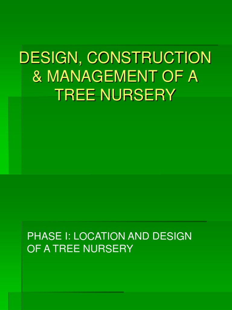 Design, Construction and Management of A Nursery | PDF | Plant Nursery ...