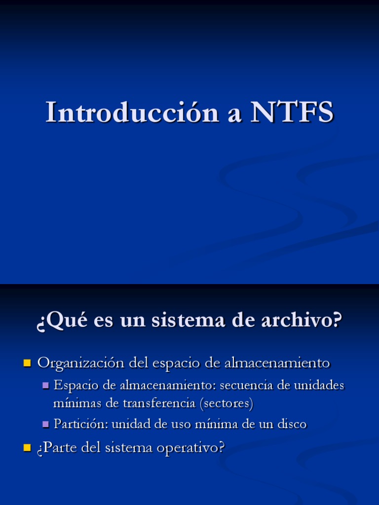 Introducción a NTFS.pptx | PDF | Grupo de computadoras | Archivo de computadora
