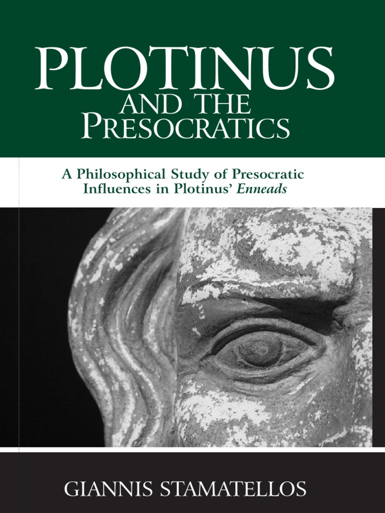 Stamatellos - Plotinus and The Presocratics | Neoplatonism | Platonism
