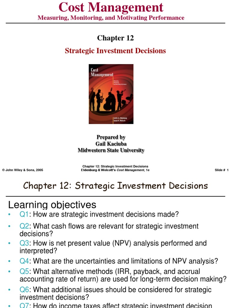 Strategic Investment Decisions: Measuring, Monitoring, and Motivating ...