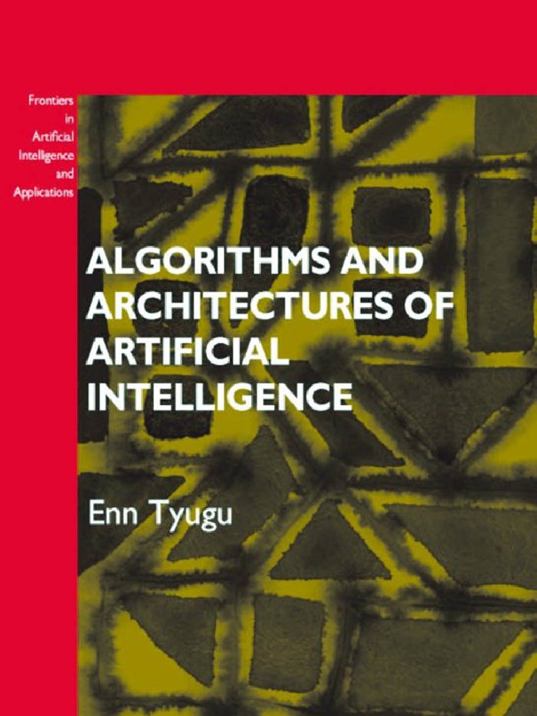 Algorithms and Architectures of Artificial Intelligence | PDF