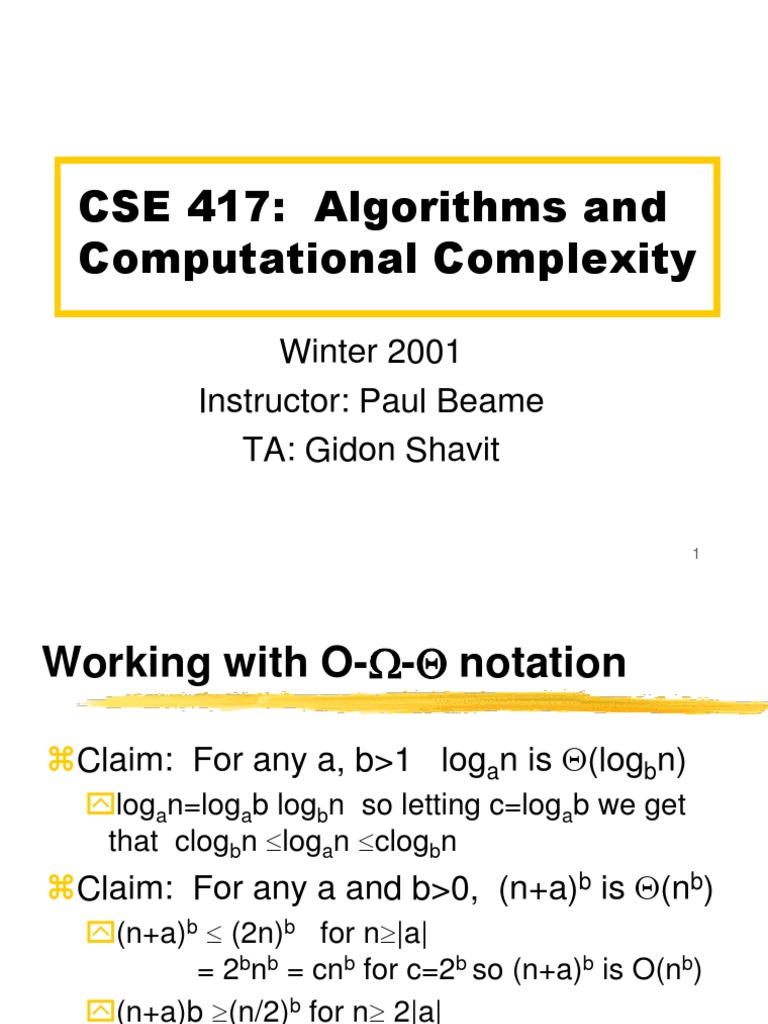 CSE 417: Algorithms and Computational Complexity: Winter 2001 Instructor: Paul Beame TA: Gidon ...