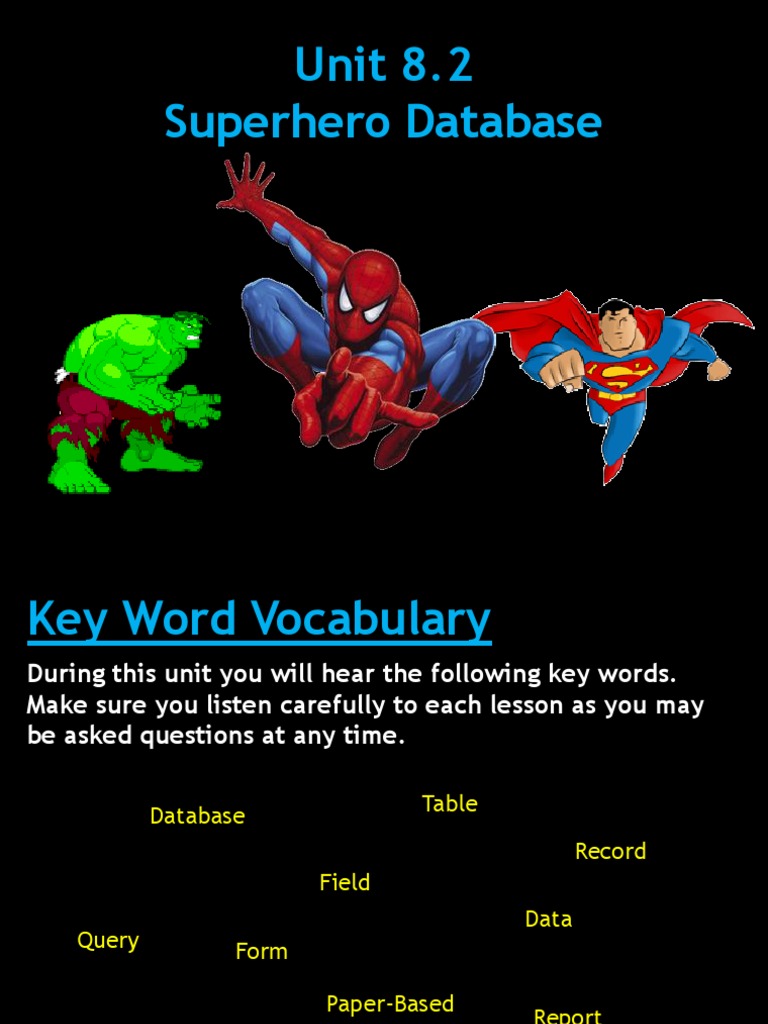 Unit 8.2 Superhero Database | PDF | Directory (Computing) | Databases