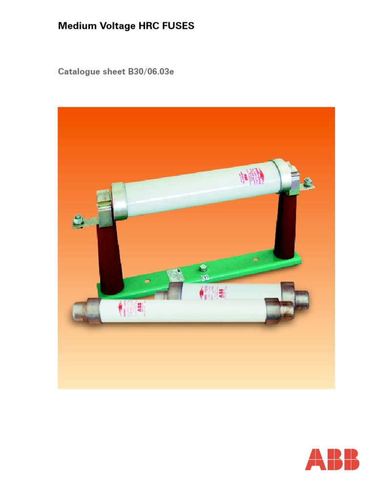 ABB High Voltage HRC Fuse Catalogue | PDF | Fuse (Electrical) | Transformer