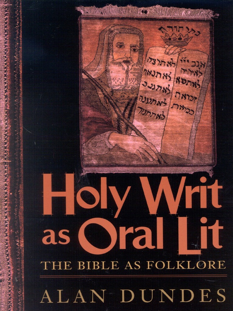Alan Dundes - Holy Writ As Oral Lit - The Bible As Folklore (1999 ...