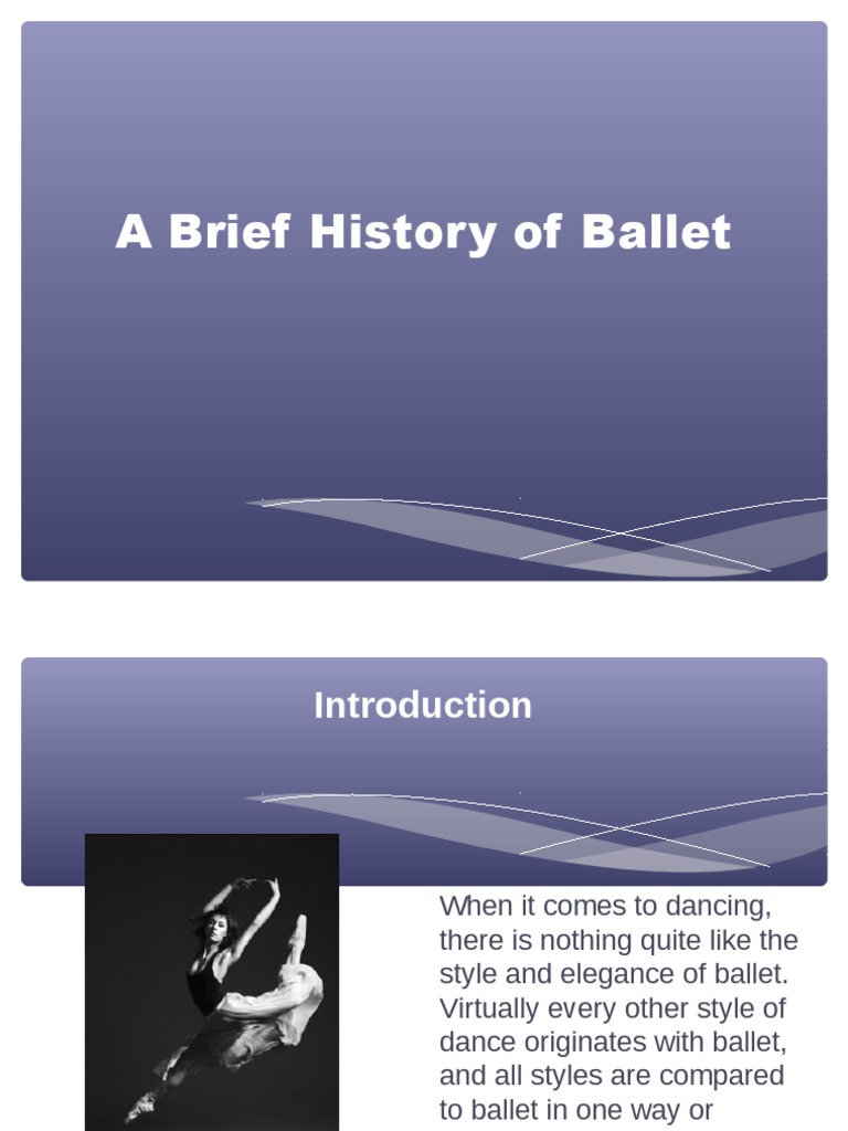 Ballet History: From Origins to Modern Day | PDF | Ballet | Dances
