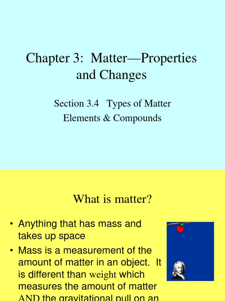 Chapter 3: Matter-Properties and Changes: Section 3.4 Types of Matter ...