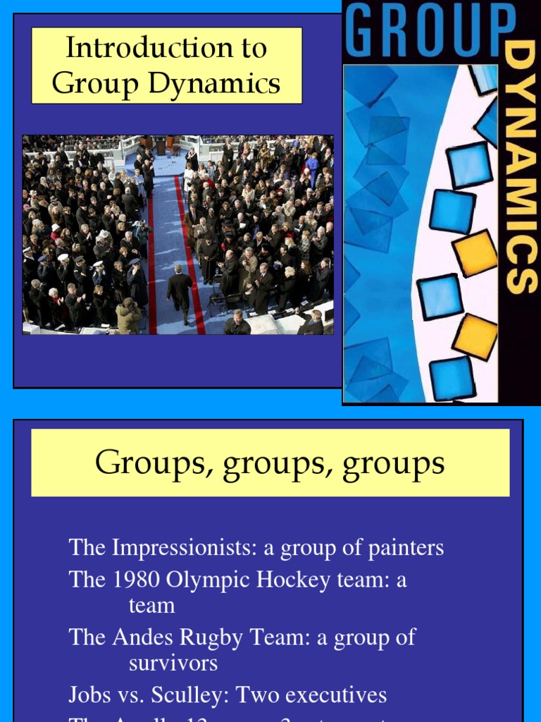 Group Dynamics | PDF | Social Psychology | Sociology