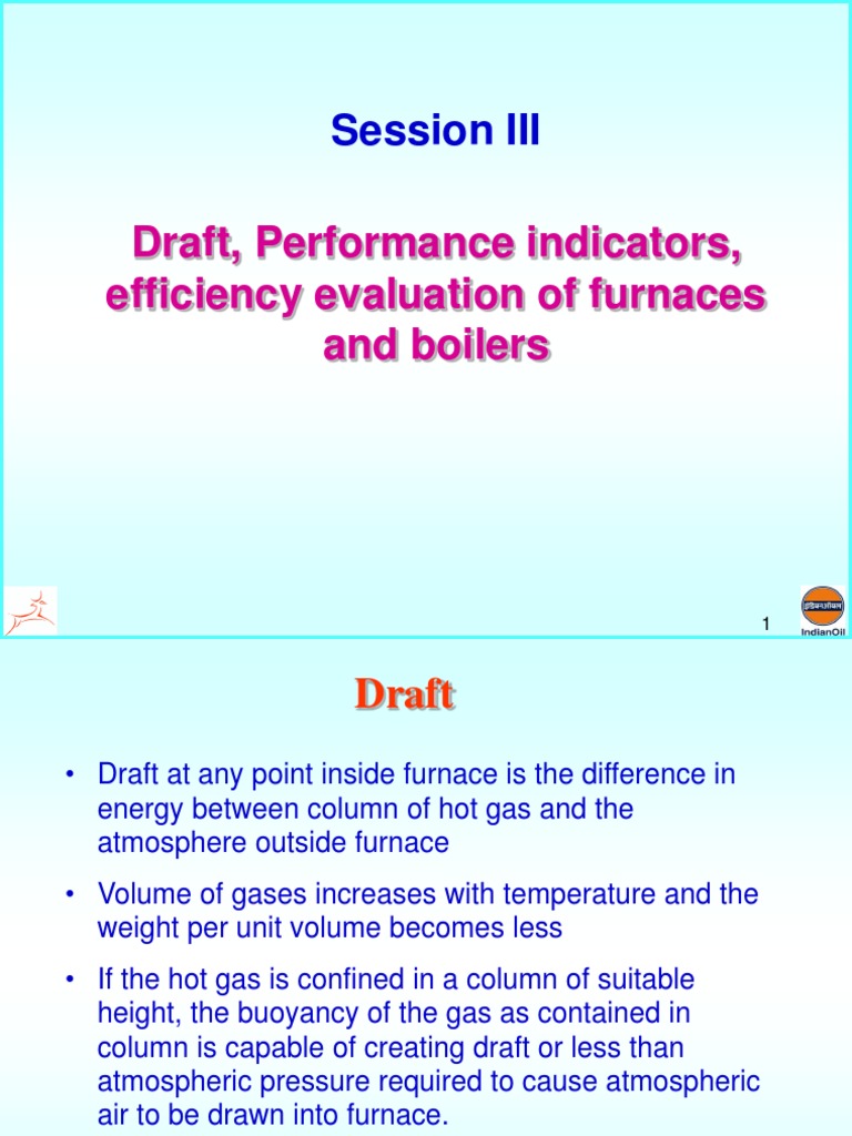 Efficiency Evaluation of Furnaces and Boilers: Performance Indicators, Draft Measurement, and ...