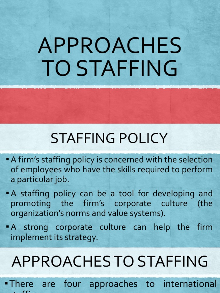 Approaches To Staffing in IHRM + Case Study | PDF | Organizational ...